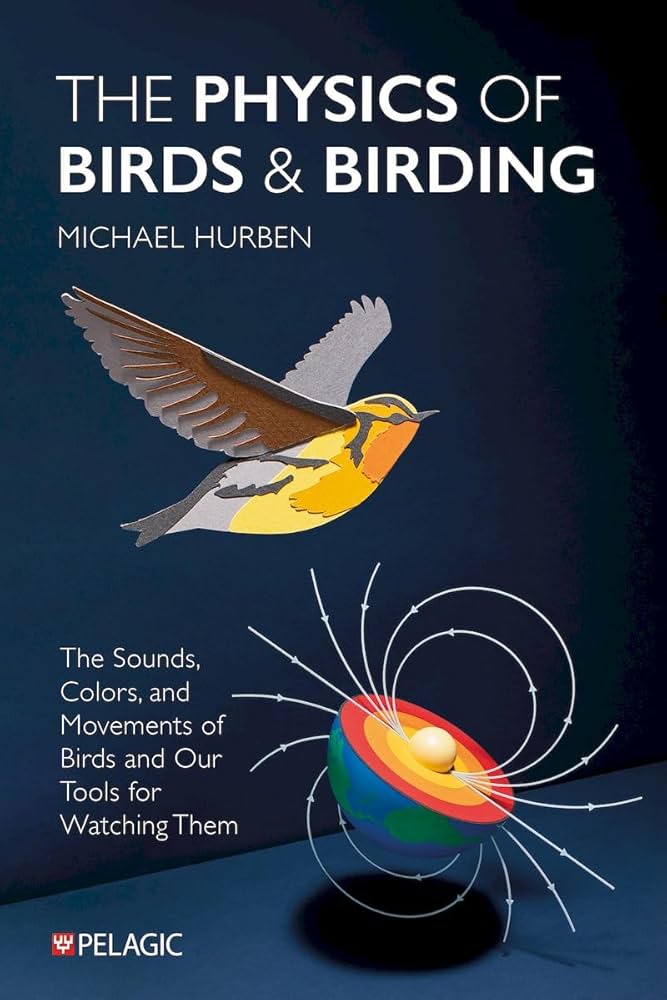 The Physics of Birds and Birding: A Book Review - 10,000 Birds