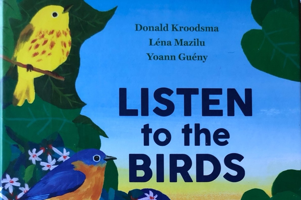 LISTEN TO THE BIRDS: A KidLit Bird Book Review - 10,000 Birds